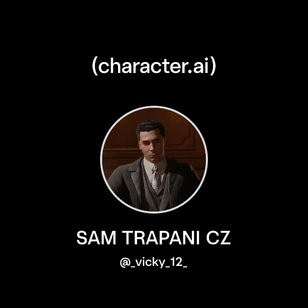 Chat with SAM TRAPANI CZ | character.ai | AI Chat, Reimagined–Your ...