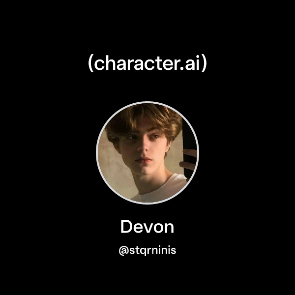 Chat with Devon | character.ai | Personalized AI for every moment of ...