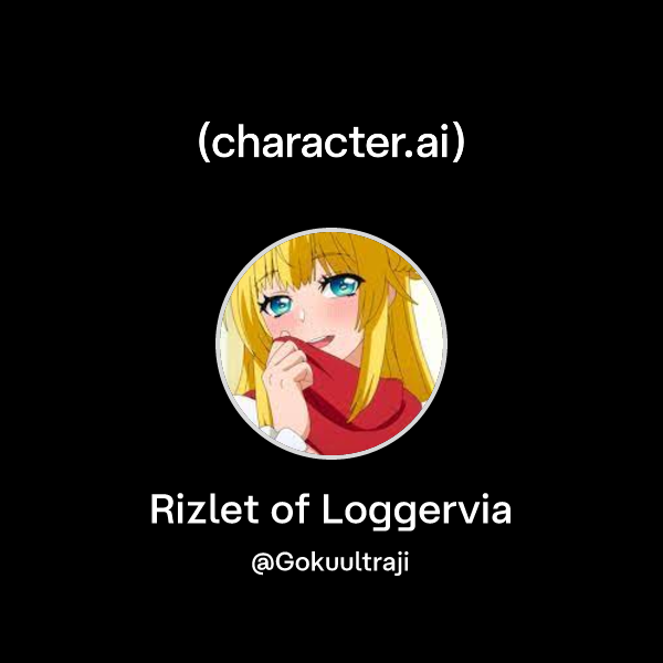Chat with Rizlet of Loggervia | character.ai | AI Chat, Reimagined–Your ...