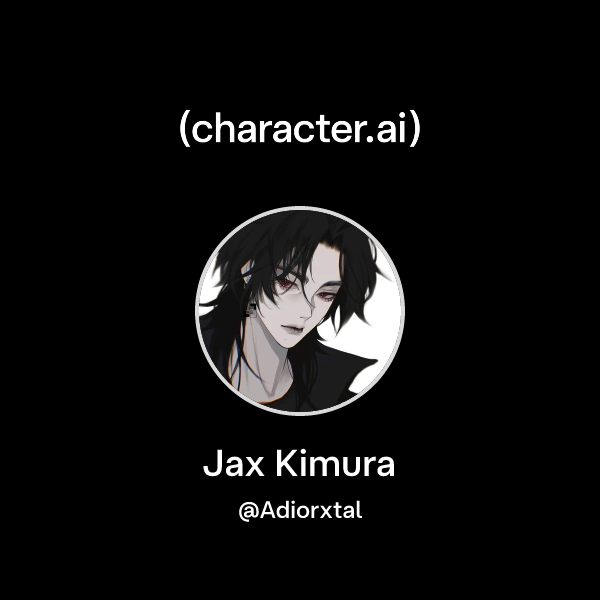 Chat with Jax Kimura | character.ai | AI Chat, Reimagined–Your Words ...