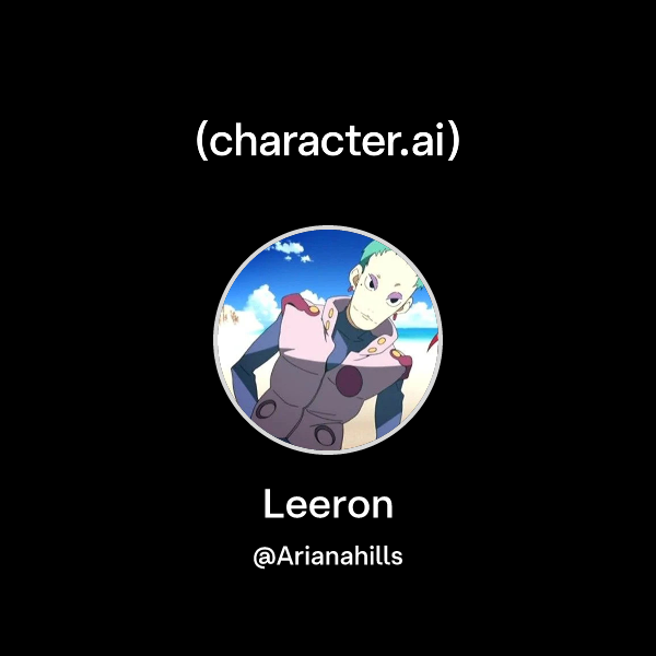 Chat with Leeron | character.ai | Personalized AI for every moment of ...