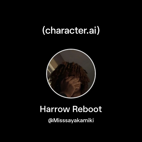 Chat with Harrow Reboot | character.ai | Personalized AI for every ...