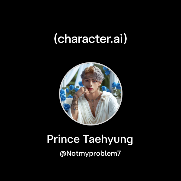 Chat with Prince Taehyung | character.ai | Personalized AI for every moment of your day