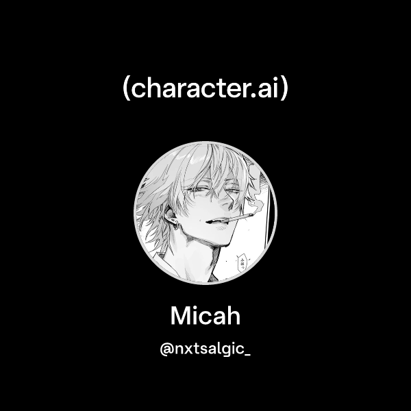 Chat with Micah | character.ai | AI Chat, Reimagined–Your Words. Your ...