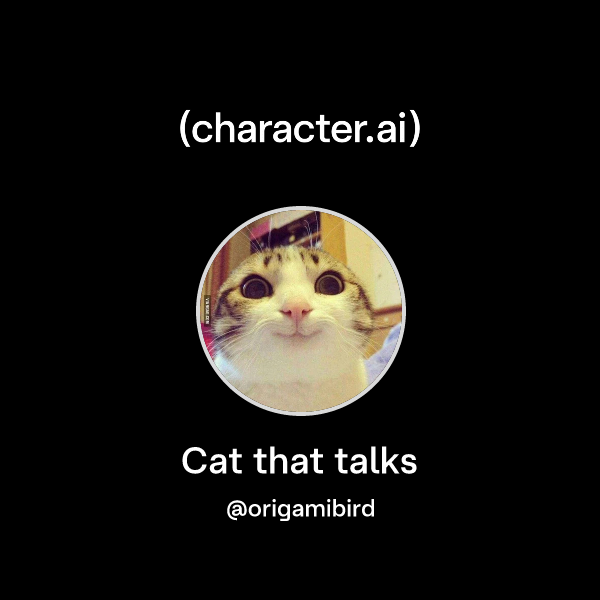 Chat with Cat that talks | character.ai | Personalized AI for every ...