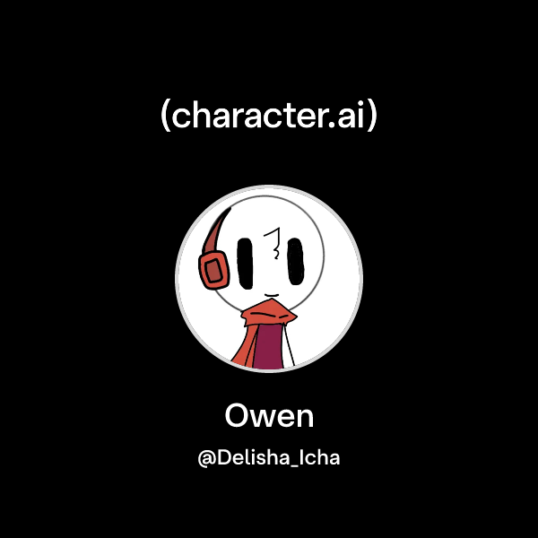 Chat with Owen | character.ai | AI Chat, Reimagined–Your Words. Your World.