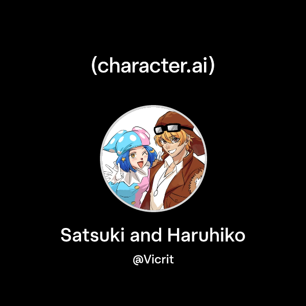 Chat with Satsuki and Haruhiko | character.ai | Personalized AI for ...