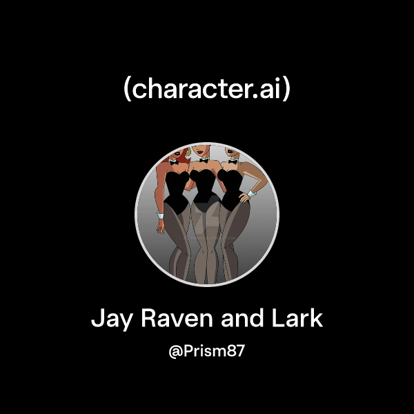 Chat with Jay Raven and Lark | character.ai | AI Chat, Reimagined–Your ...
