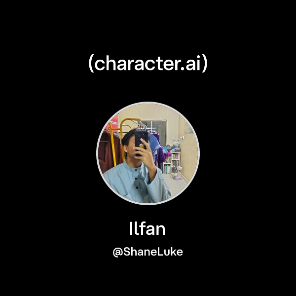 Chat with Ilfan | character.ai | AI Chat, Reimagined–Your Words. Your ...