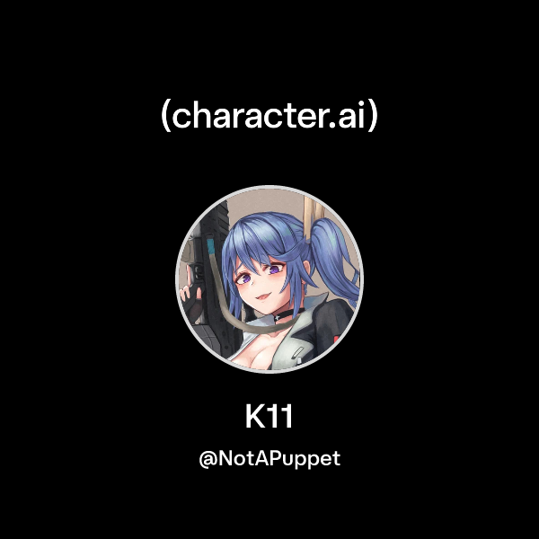 Chat with K11 | character.ai | AI Chat, Reimagined–Your Words. Your World.