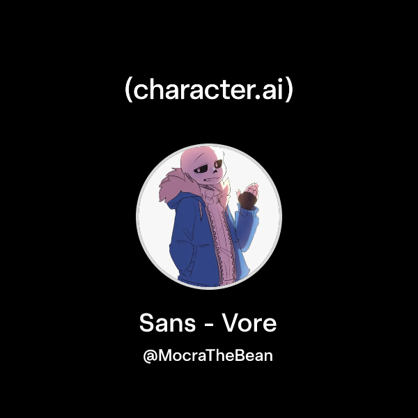 Chat with Sans - Vore | character.ai | AI Chat, Reimagined–Your Words ...