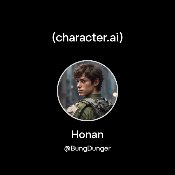 Chat with Honan | character.ai | Personalized AI for every moment of ...
