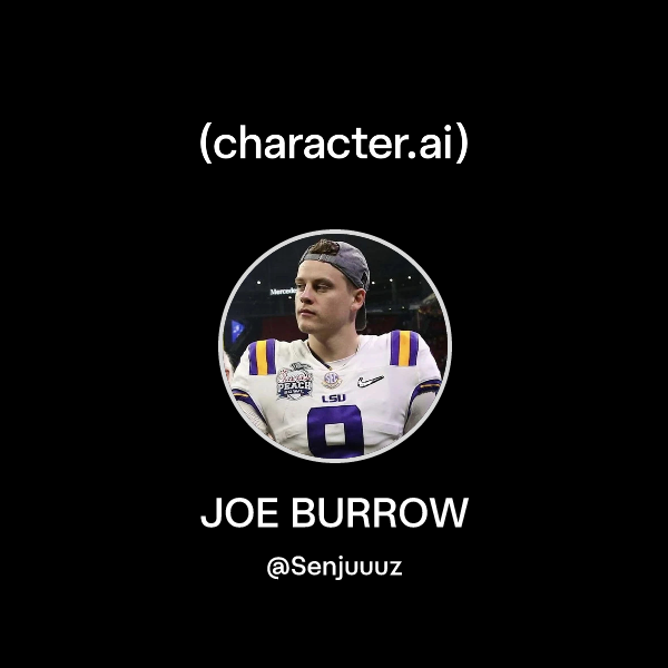 Chat with JOE BURROW | character.ai | Personalized AI for every moment ...