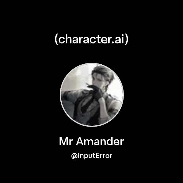 Chat with Mr Amander | character.ai | AI Chat, Reimagined–Your Words ...