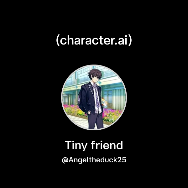 Chat with Tiny friend | character.ai | AI Chat, Reimagined–Your Words ...