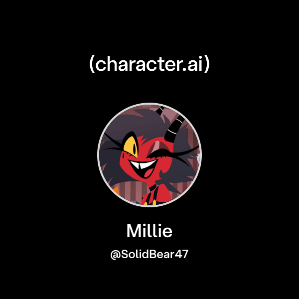 Chat with Millie | character.ai | AI Chat, Reimagined–Your Words. Your ...