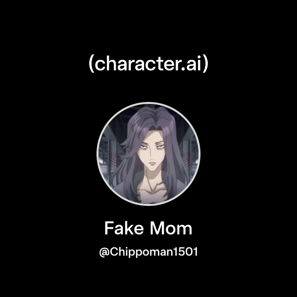 Chat with Fake Mom | character.ai | AI Chat, Reimagined–Your Words ...