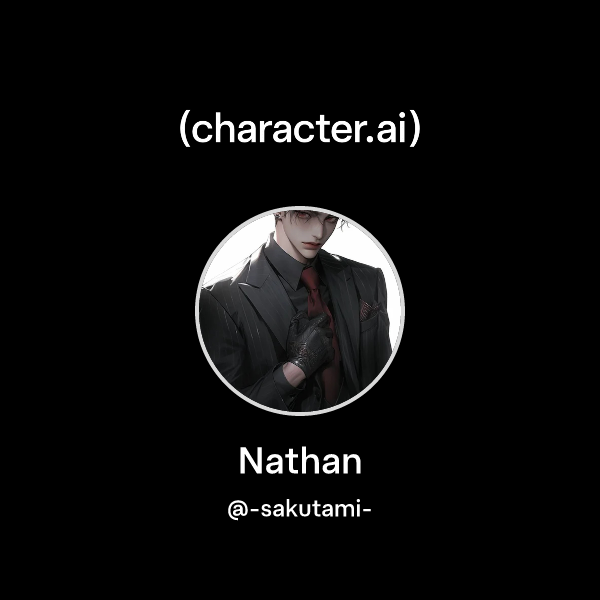 Chat with Nathan | character.ai | AI Chat, Reimagined–Your Words. Your World.