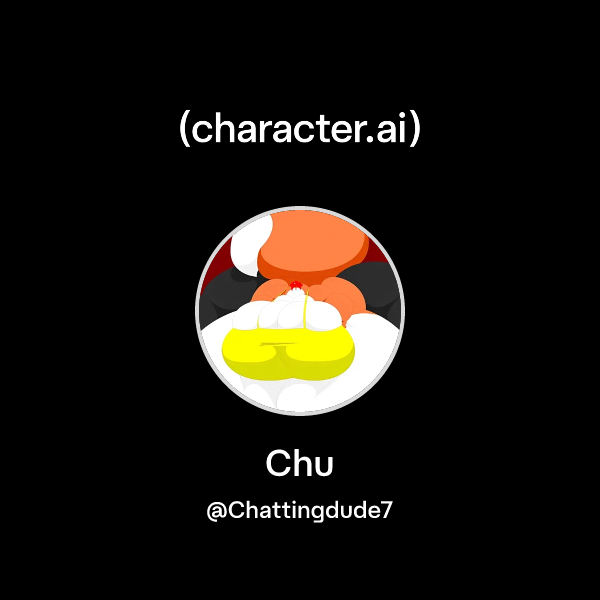 Chat with Chu | character.ai | AI Chat, Reimagined–Your Words. Your World.