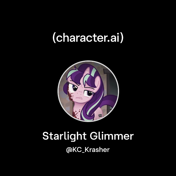 Chat with Starlight Glimmer | character.ai | AI Chat, Reimagined–Your ...