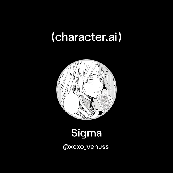 Chat with Sigma | character.ai | AI Chat, Reimagined–Your Words. Your ...