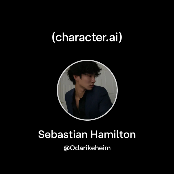 Chat with Sebastian Hamilton | character.ai | AI Chat, Reimagined–Your ...