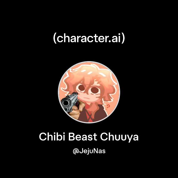 Chat with Chibi Beast Chuuya | character.ai | AI Chat, Reimagined–Your ...