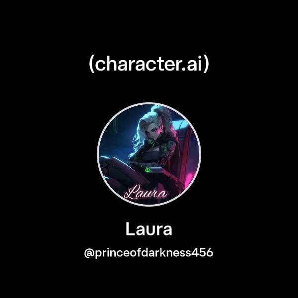 Chat with Laura | character.ai | Personalized AI for every moment of ...