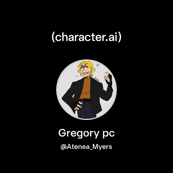 Chat with Gregory pc | character.ai | Personalized AI for every moment of your day