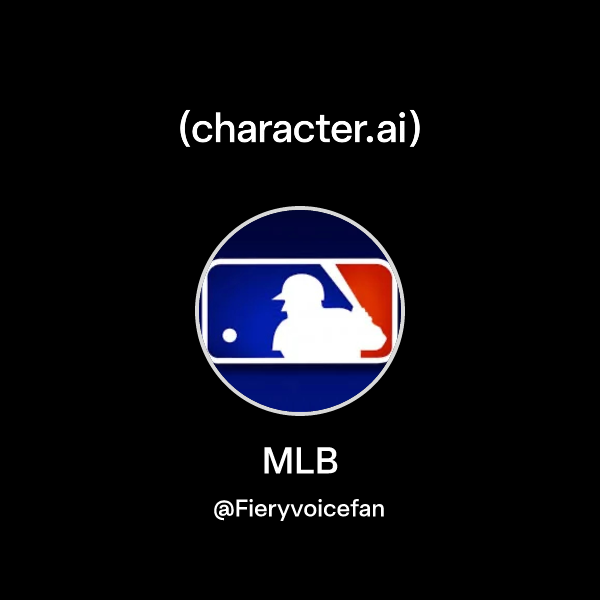 Chat with MLB | character.ai | Personalized AI for every moment of your day