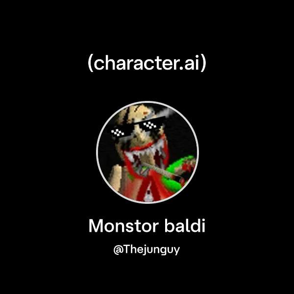 Chat with Monstor baldi | character.ai | AI Chat, Reimagined–Your Words. Your World.