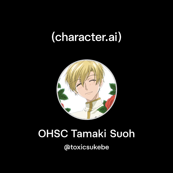 Chat with OHSC Tamaki Suoh | character.ai | AI Chat, Reimagined–Your ...