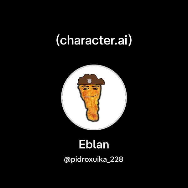 Chat with Eblan | character.ai | Personalized AI for every moment of ...
