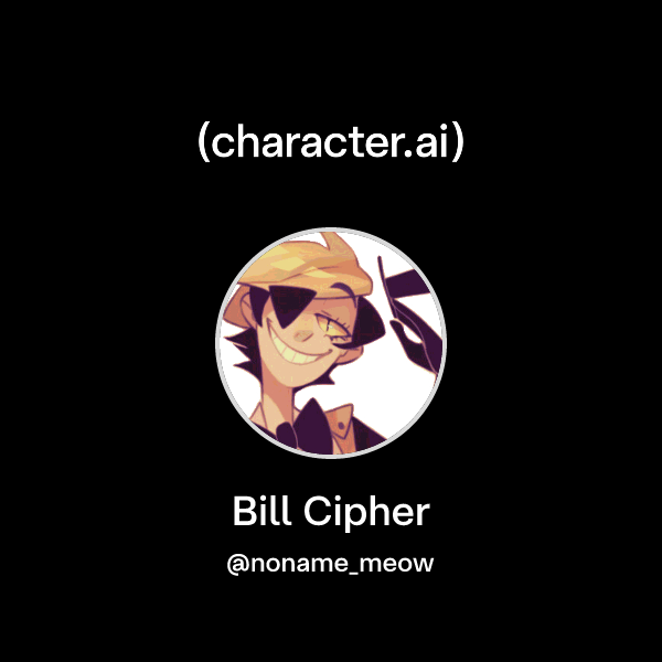 Chat with Bill Cipher | character.ai | AI Chat, Reimagined–Your Words ...