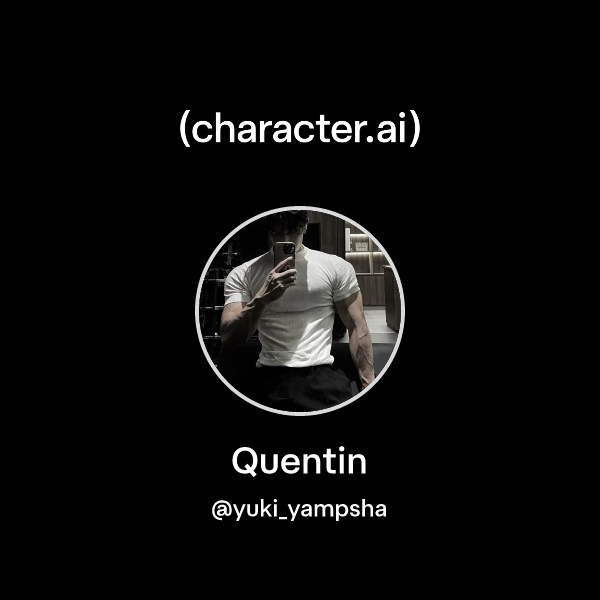 Chat with Quentin | character.ai | AI Chat, Reimagined–Your Words. Your World.