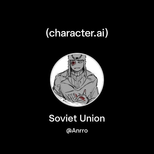 Chat with Soviet Union | character.ai | AI Chat, Reimagined–Your Words ...