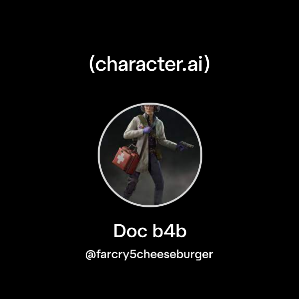 Chat with Doc b4b | character.ai | AI Chat, Reimagined–Your Words. Your ...