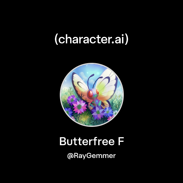 Chat with Butterfree F | character.ai | AI Chat, Reimagined–Your Words ...