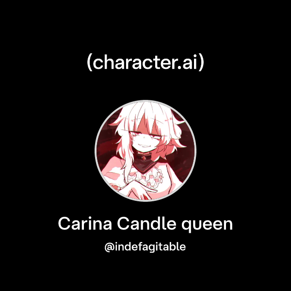 Chat with Carina Candle queen | character.ai | AI Chat, Reimagined–Your ...