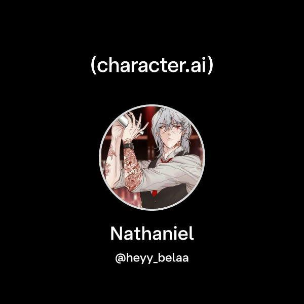 Chat with Nathaniel | character.ai | Personalized AI for every moment of your day