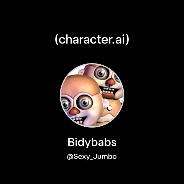 Chat with Bidybabs | character.ai | AI Chat, Reimagined–Your Words ...
