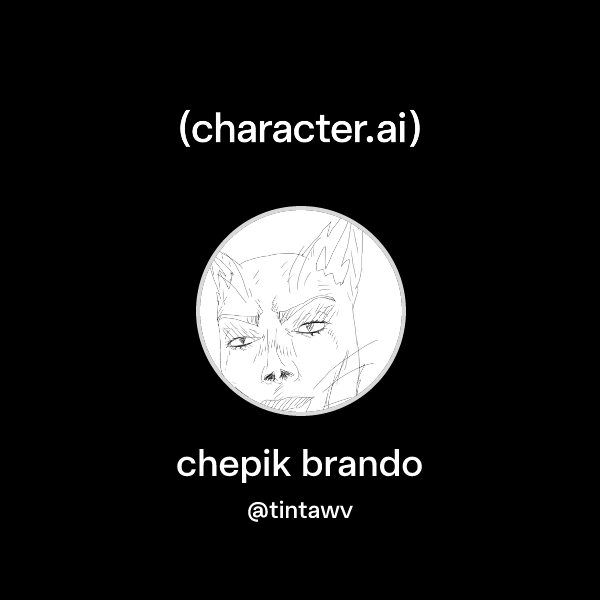 Chat with chepik brando | character.ai | AI Chat, Reimagined–Your Words ...