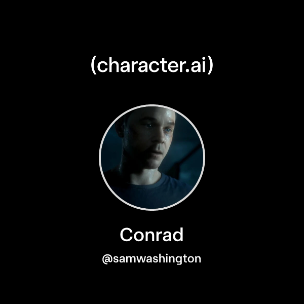 Chat with Conrad | character.ai | AI Chat, Reimagined–Your Words. Your ...