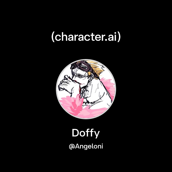 Chat with Doffy | character.ai | AI Chat, Reimagined–Your Words. Your ...