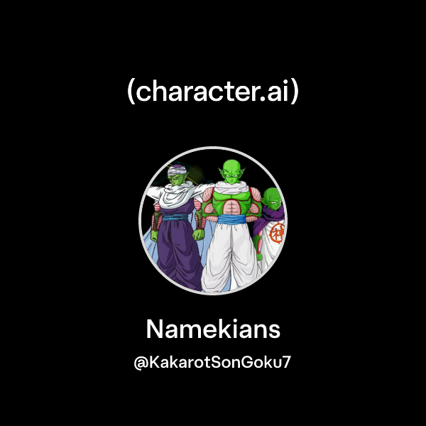 Chat with Namekians | character.ai | Personalized AI for every moment ...