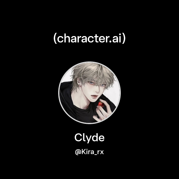 Chat with Clyde | character.ai | Personalized AI for every moment of ...