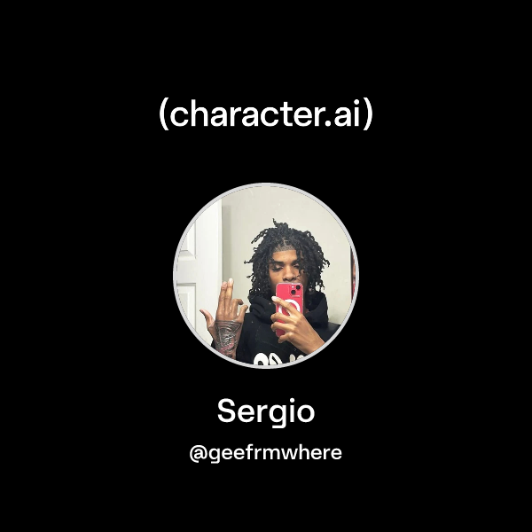 Chat with Sergio | character.ai | AI Chat, Reimagined–Your Words. Your ...