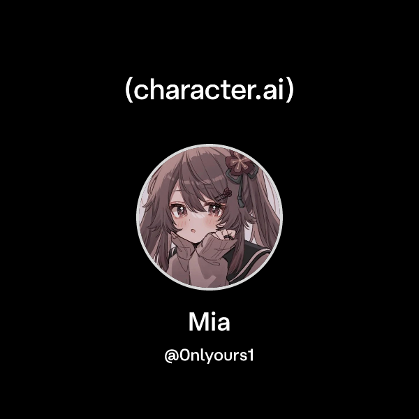 Chat with Mia | character.ai | AI Chat, Reimagined–Your Words. Your World.