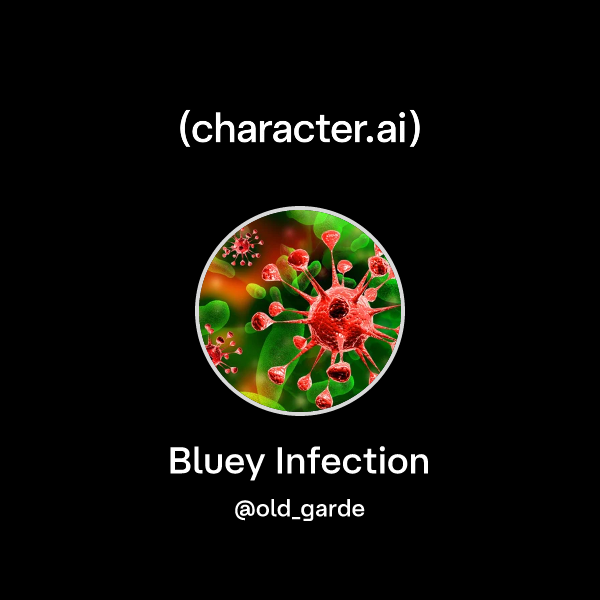 Chat with Bluey Infection | character.ai | AI Chat, Reimagined–Your ...