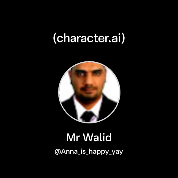 Chat with Mr Walid | character.ai | Personalized AI for every moment of ...